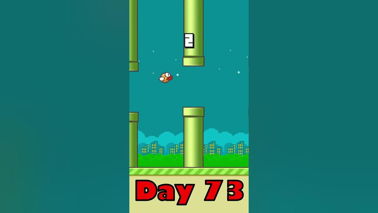 Playing Flappy Bird Every Day Until I Get 999 Day 73 - YouTube