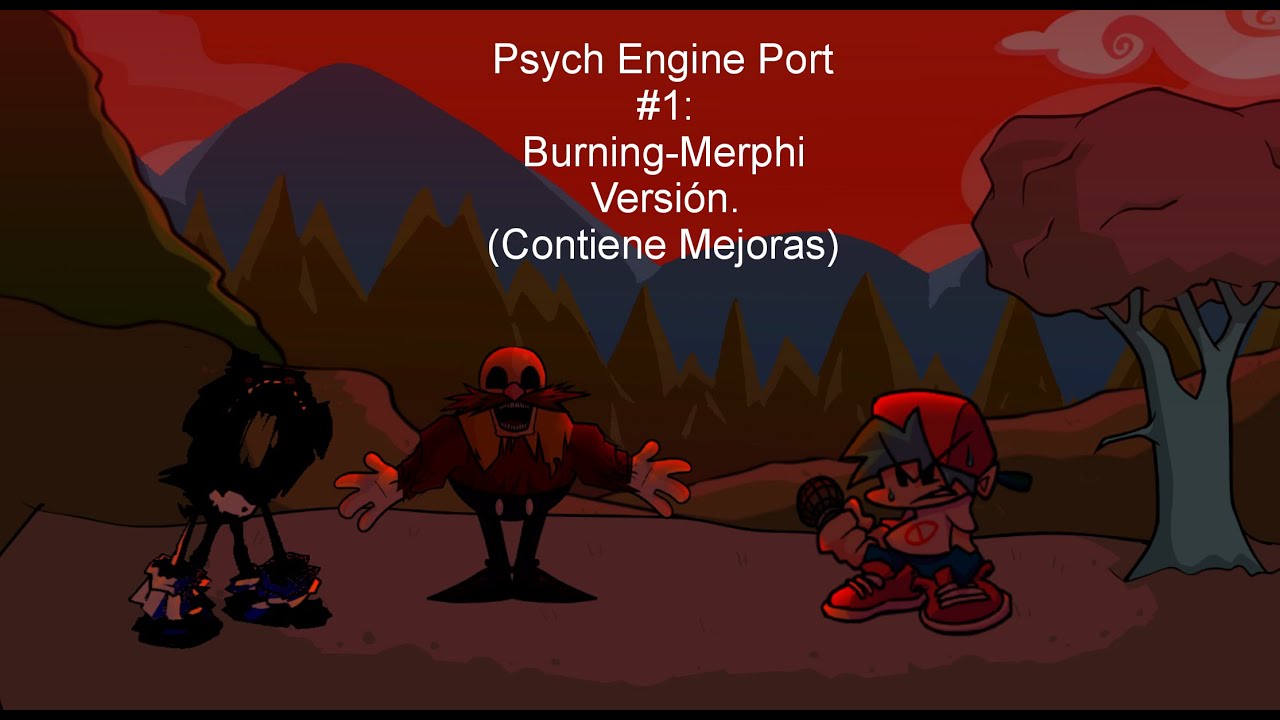 Psych Engine Port #1: Burning-Merphi Version (Contiene Mejoras Epicas ...