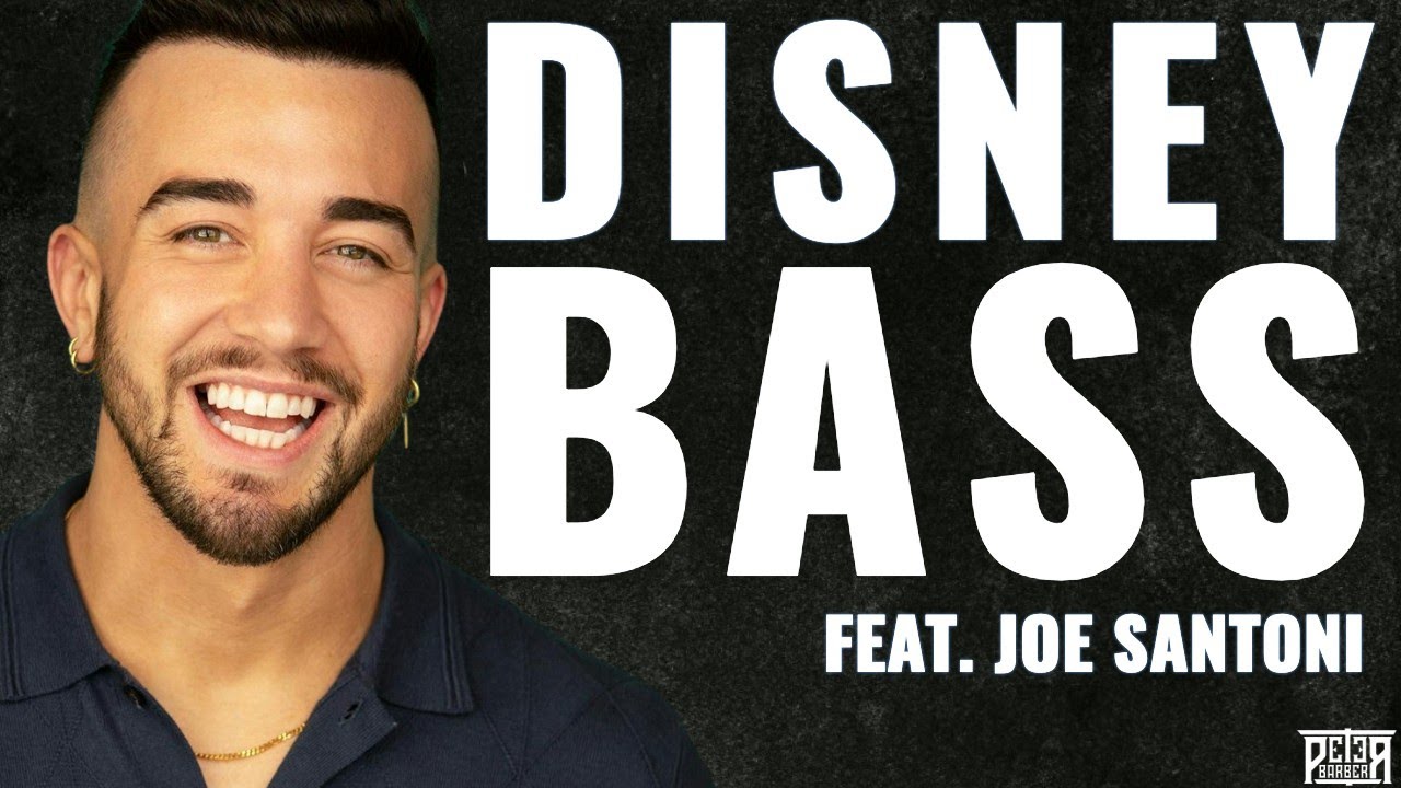 Joe Santoni: Disney Bass (Vocal Arts with Peter Barber) - YouTube Music