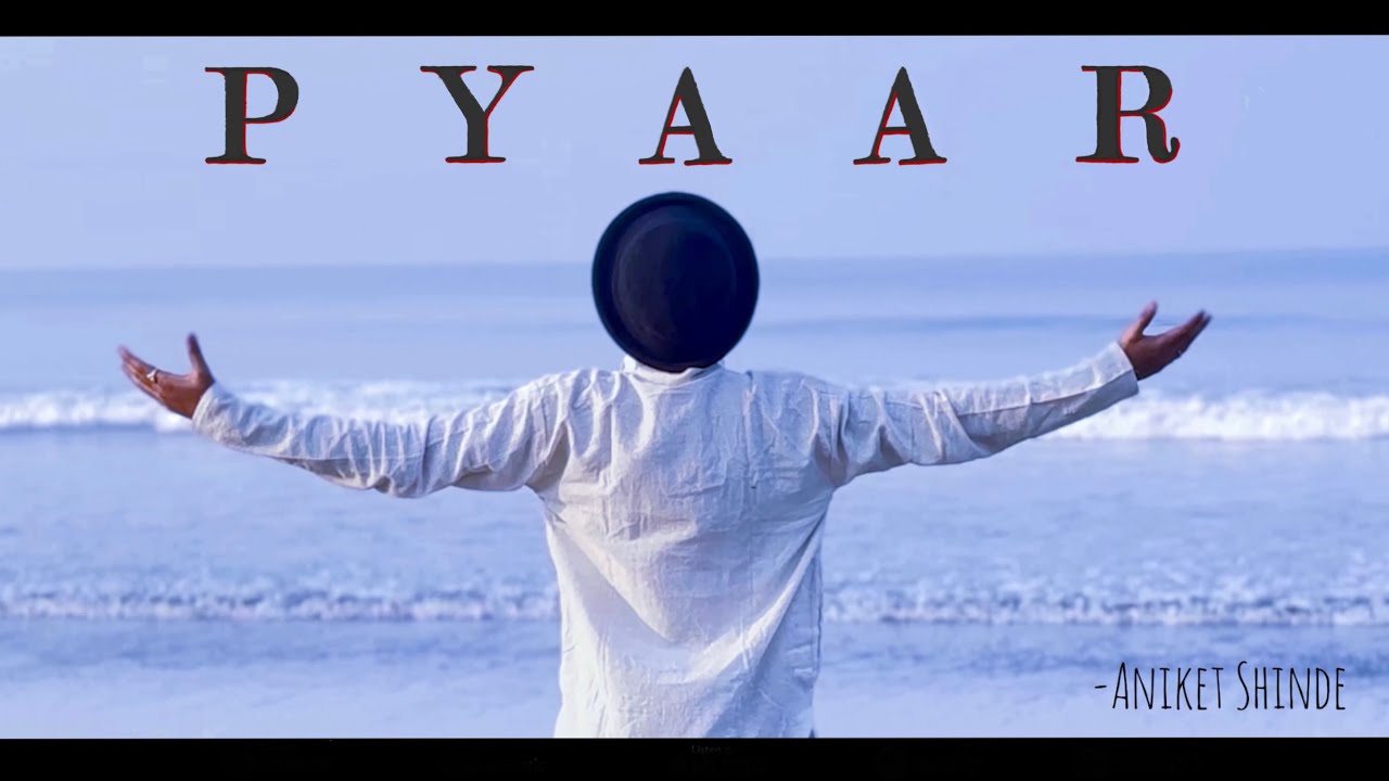 Pyaar - Official Music Video | Aniket Shinde | Music by Hamrah Beats ...