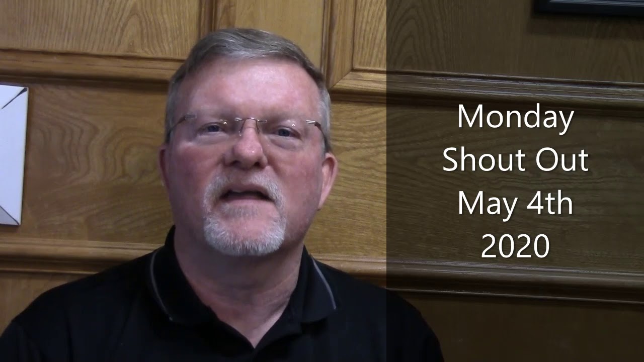 Monday Shout Out 5 4 20 - YouTube