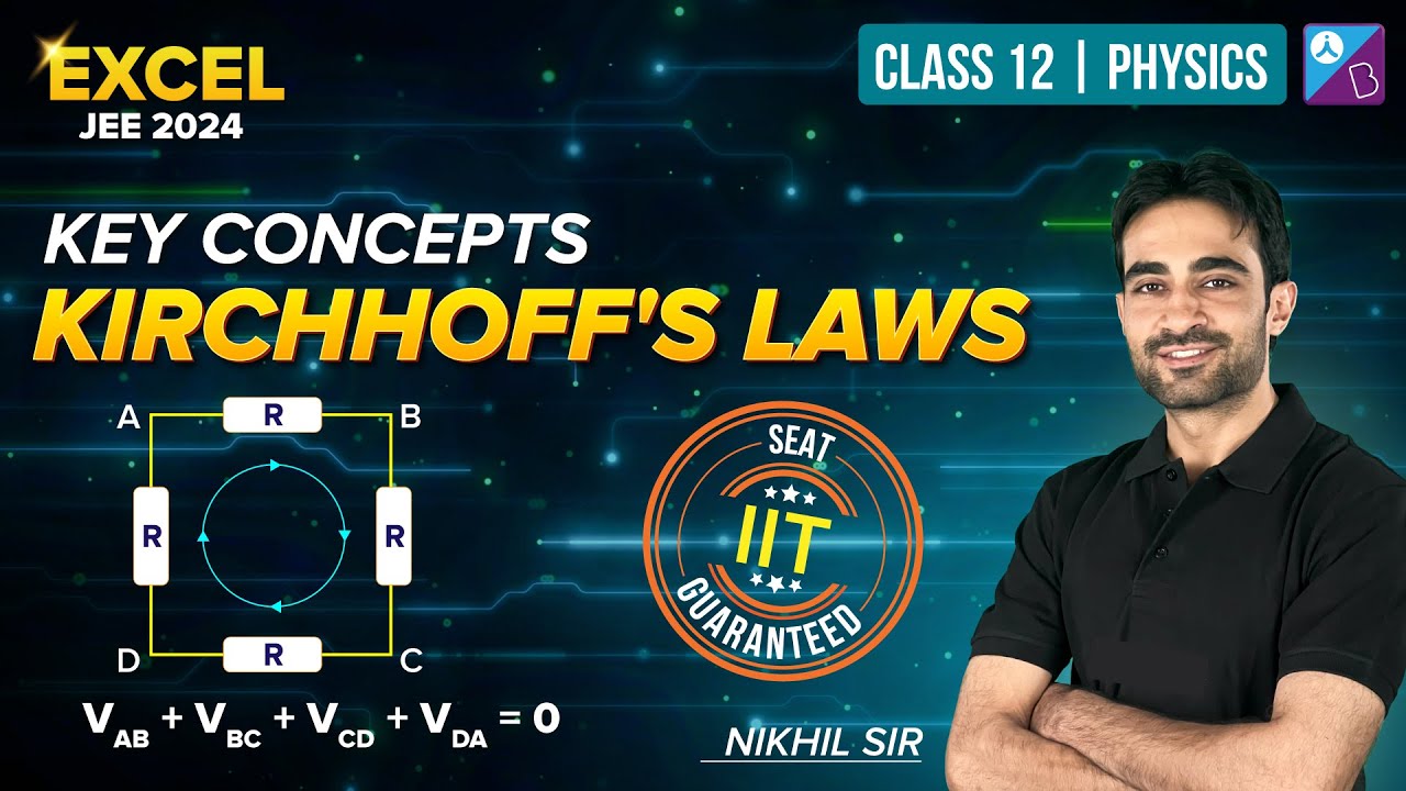 Kirchhoff's laws | Current Electricity | Physics | Class 12 | JEE 2025 ...