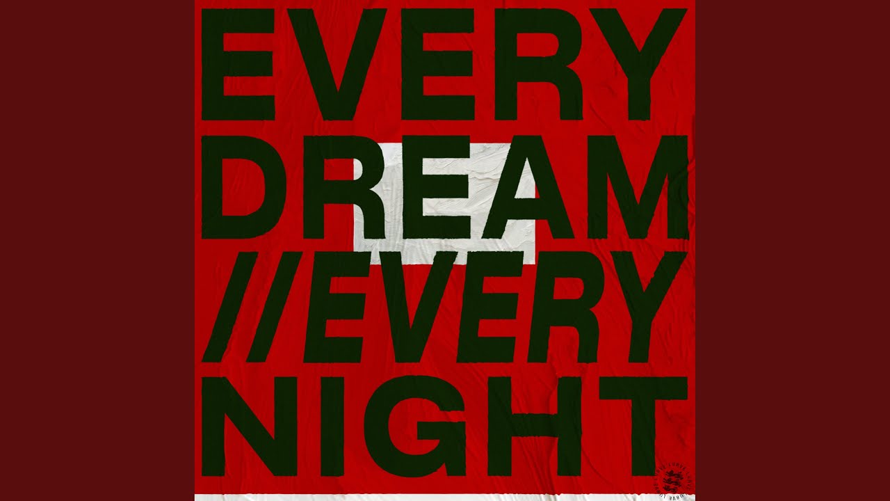 Every Dream//Every Night - YouTube