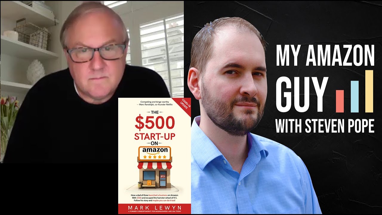 Amazon Journey: Mark Lewyn, "The $500 start-up on Amazon" Podcast #110 ...