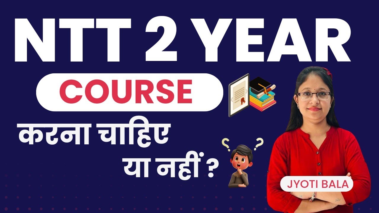 NTT 2 Year Course /DPSE Course 2 Year Full Information ||Gursehaj ...