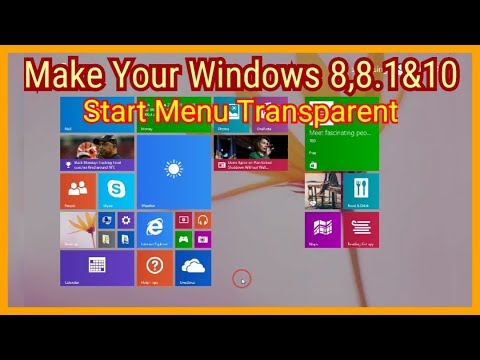 How to make windows 8.1 start menu transparent | how to make windows 10 ...