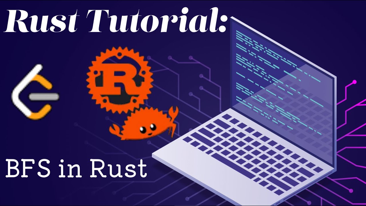 Rust Tutorial Leetcode Breadth First Search In Rust Youtube 7003