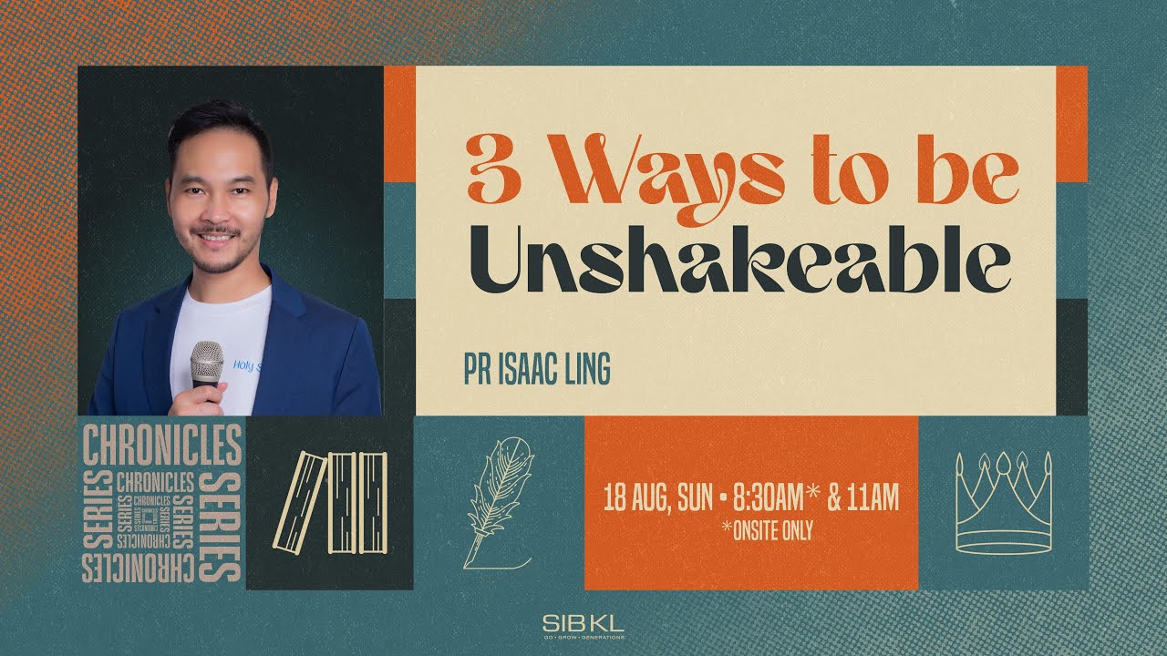 2 Chronicles 2: 3 Ways to be Unshakeable - Pr Isaac Ling // 18 AUG 2024 (11:00AM, GMT+8) - YouTube