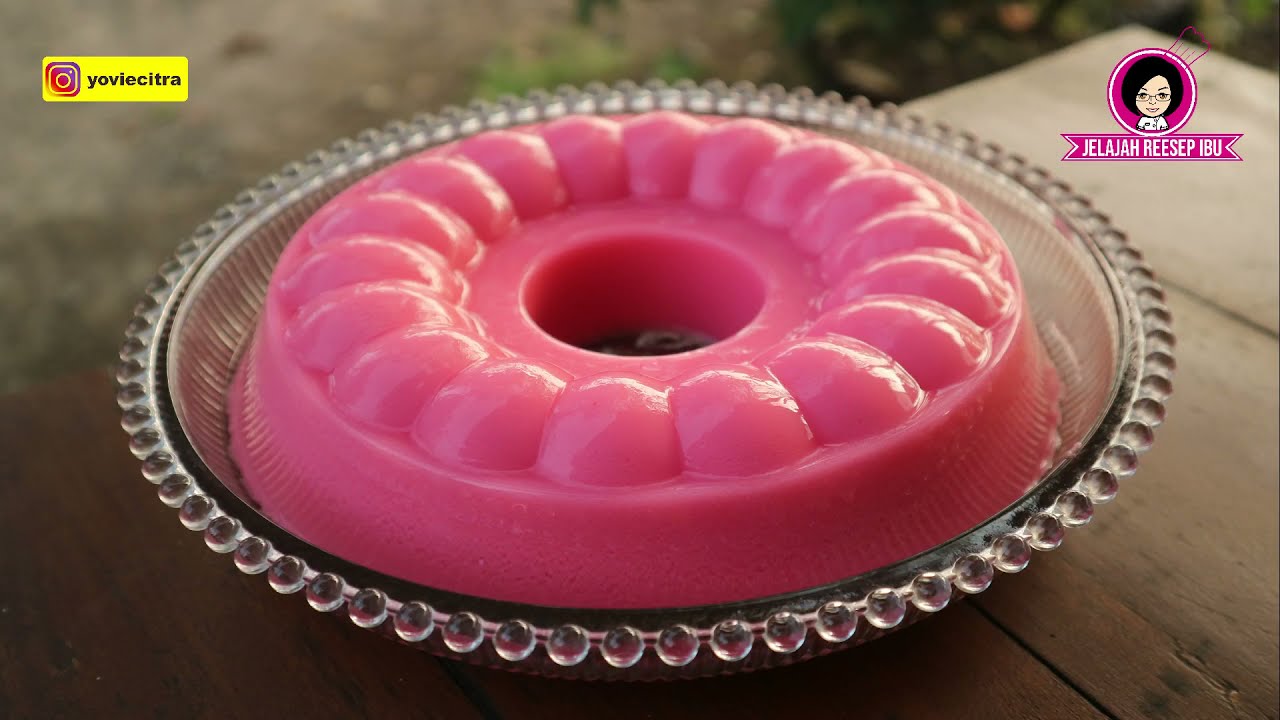 Resep Membuat Puding Yang Enak Favorit Anak - Anak | Puding Pink Yang ...