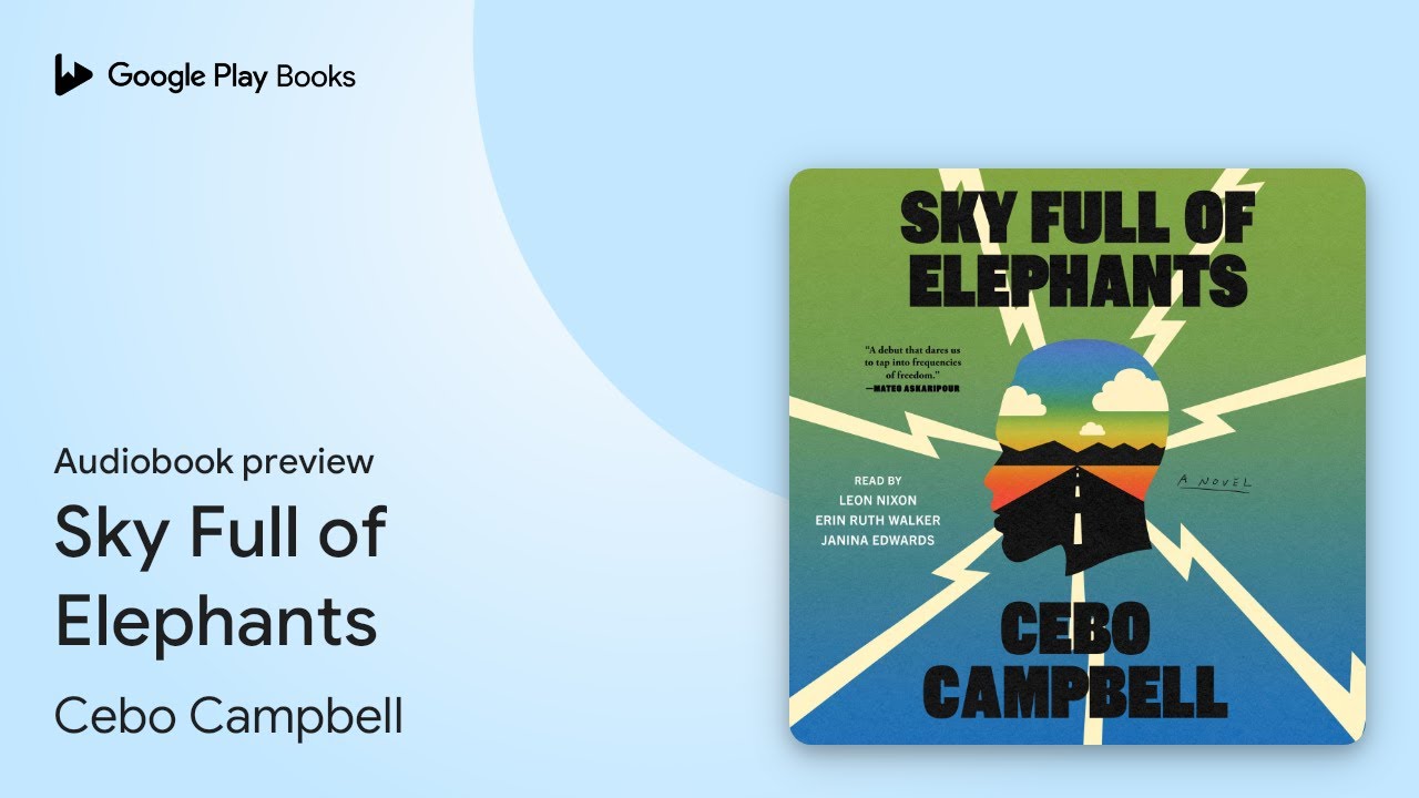 Sky Full of Elephants by Cebo Campbell · Audiobook preview - YouTube