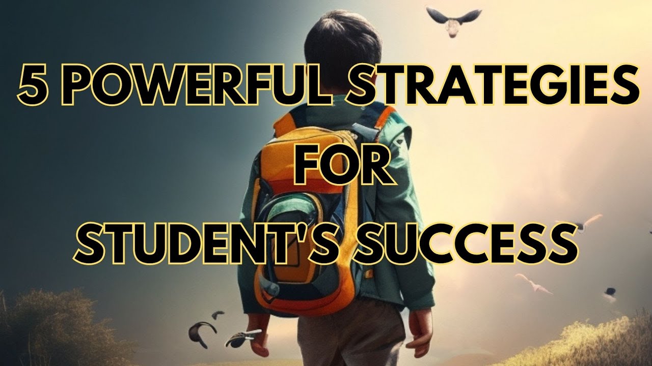5 POWERFUL STRATEGIES FOR STUDENT'S SUCCESS (100% SUCCESS) - YouTube