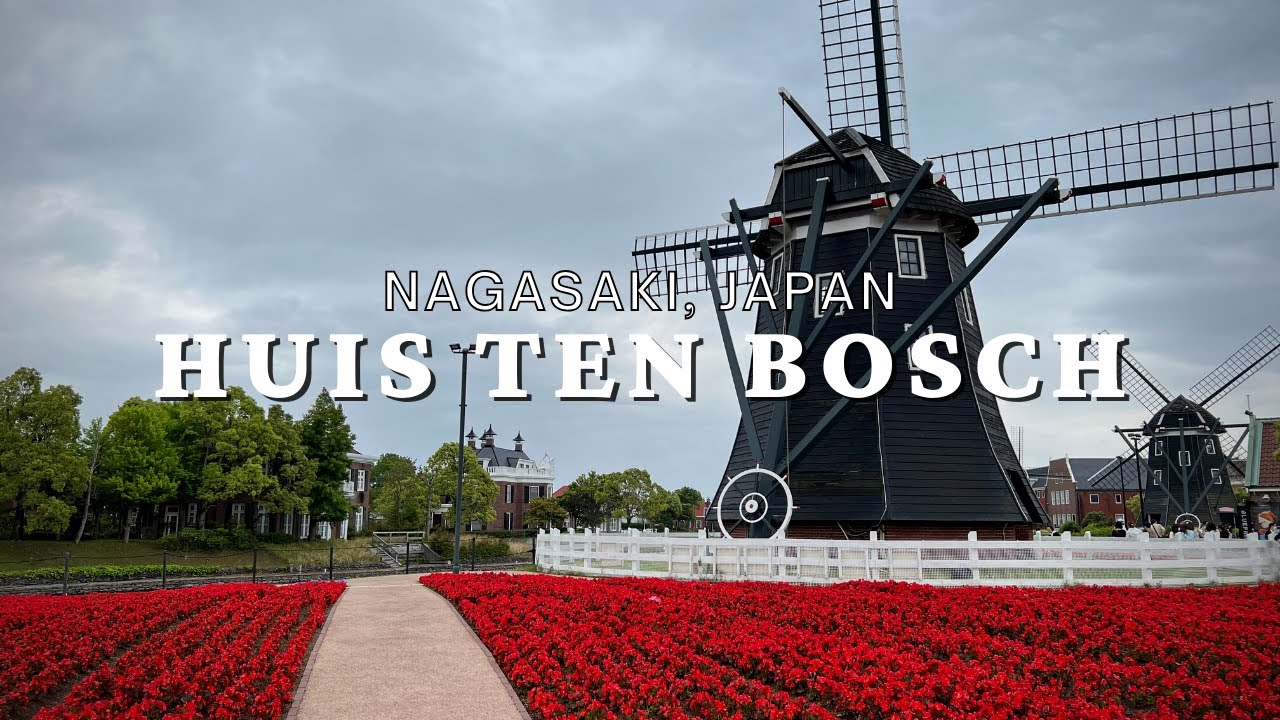 A Day Tour at Japan's Biggest Dutch Theme Park | Huis Ten Bosch in ...