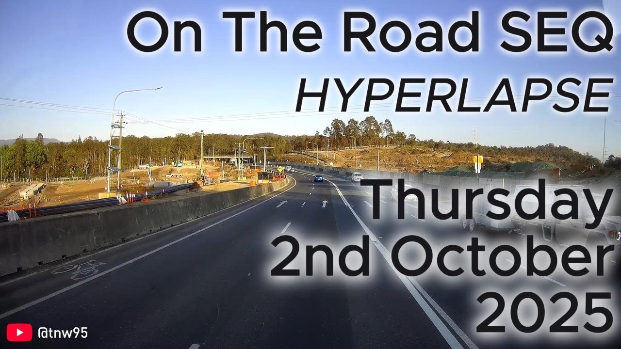 On the Road SEQ (Hyperlapse) - Thursday 2nd October 2025 - YouTube