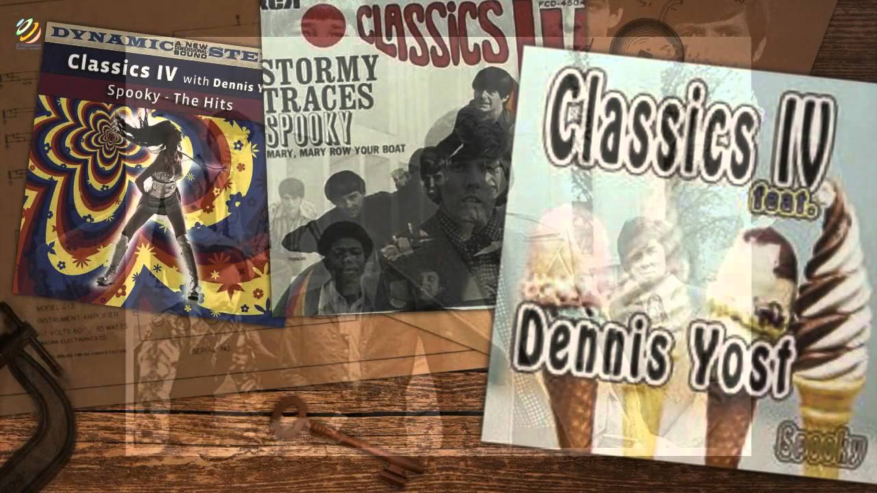 Classics IV Featuring Dennis Yost - Spooky (HQ Audio) - YouTube