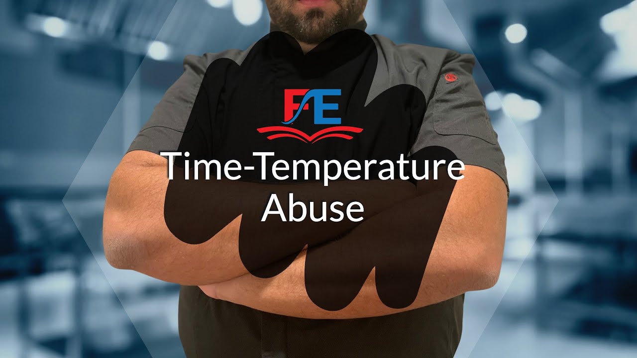 Time-Temperature Abuse | Principles for Safe Kitchens - YouTube