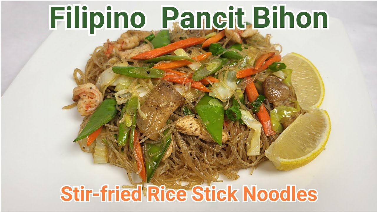 HOW TO COOK FAMOUS FILIPINO PANCIT BIHON (Stir-fried rice Stick Noodles ...