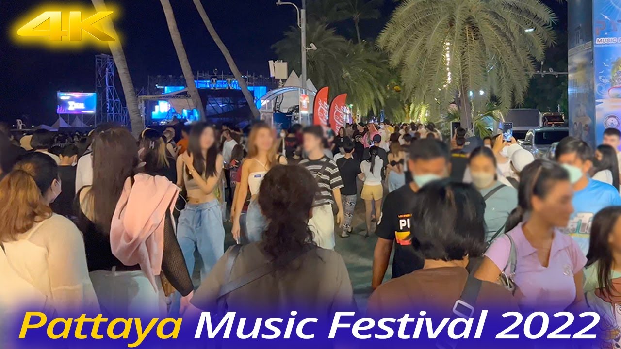 【4K】Thailand Walk - Pattaya Music Festival 2022 in Pattaya Beach ...