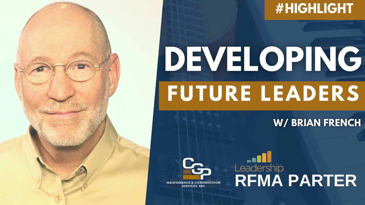 Developing Future Leaders with Brian French (Highlight) - YouTube