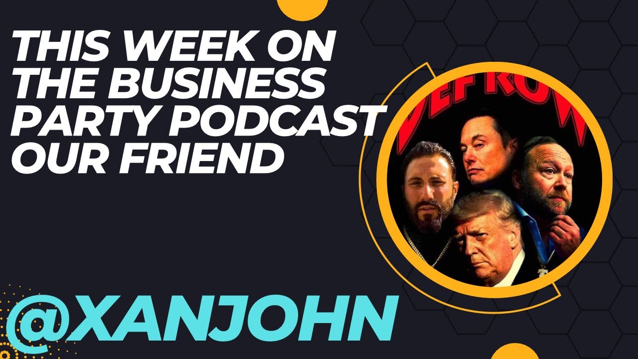 Xan John on Business Party - YouTube