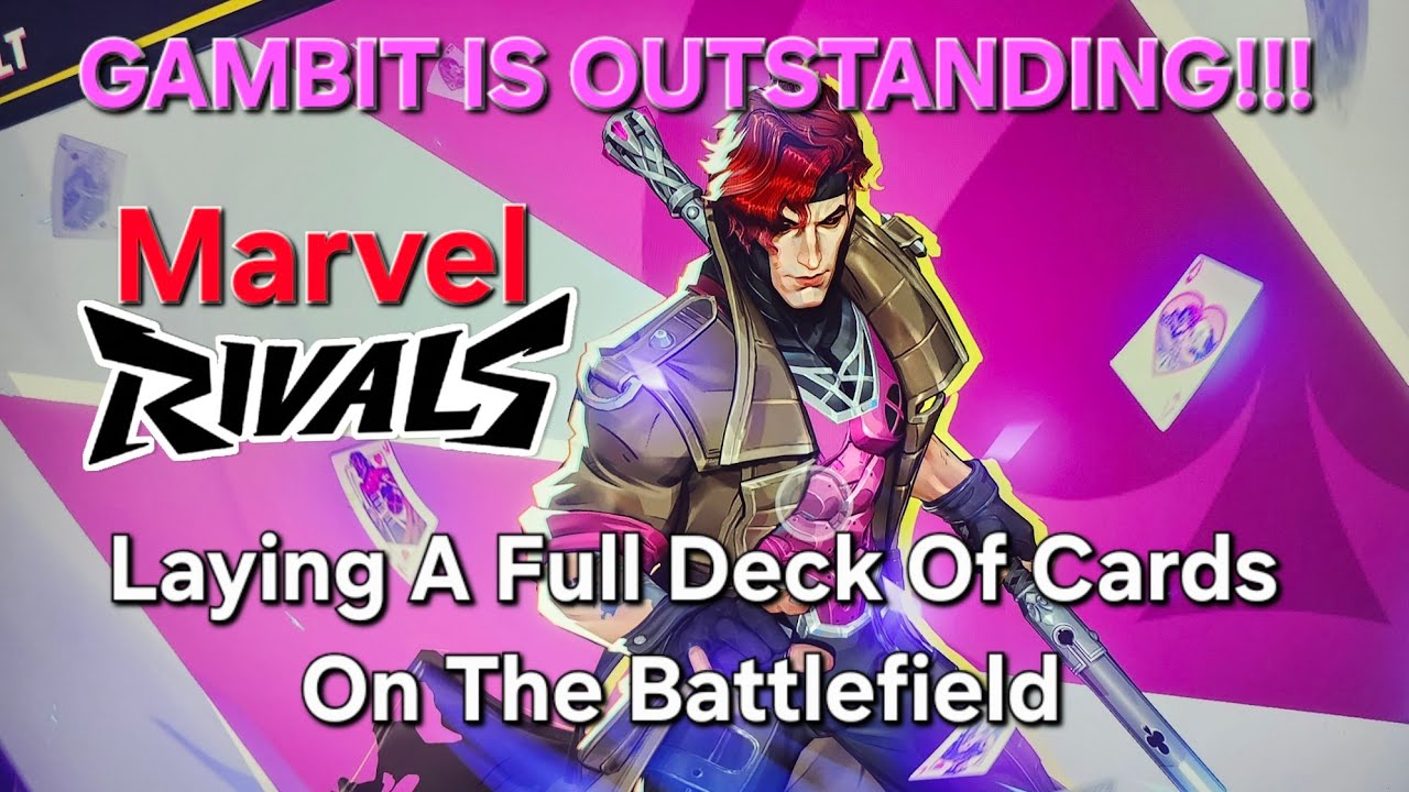 IT'S TIME TO GO ALL OUT WITH A FULL HAND!/ PLAYING AS GAMBIT IS ...