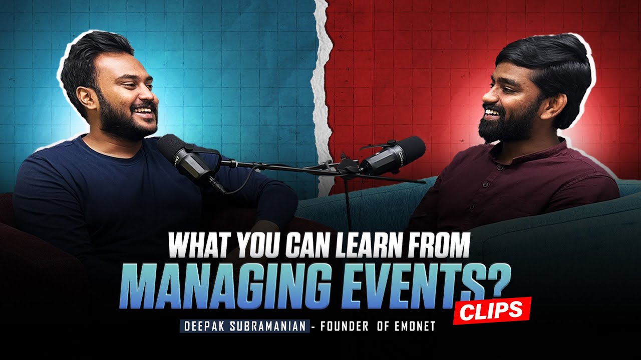What you can learn from managing events? w/ Deepak Subramanian, Founder ...