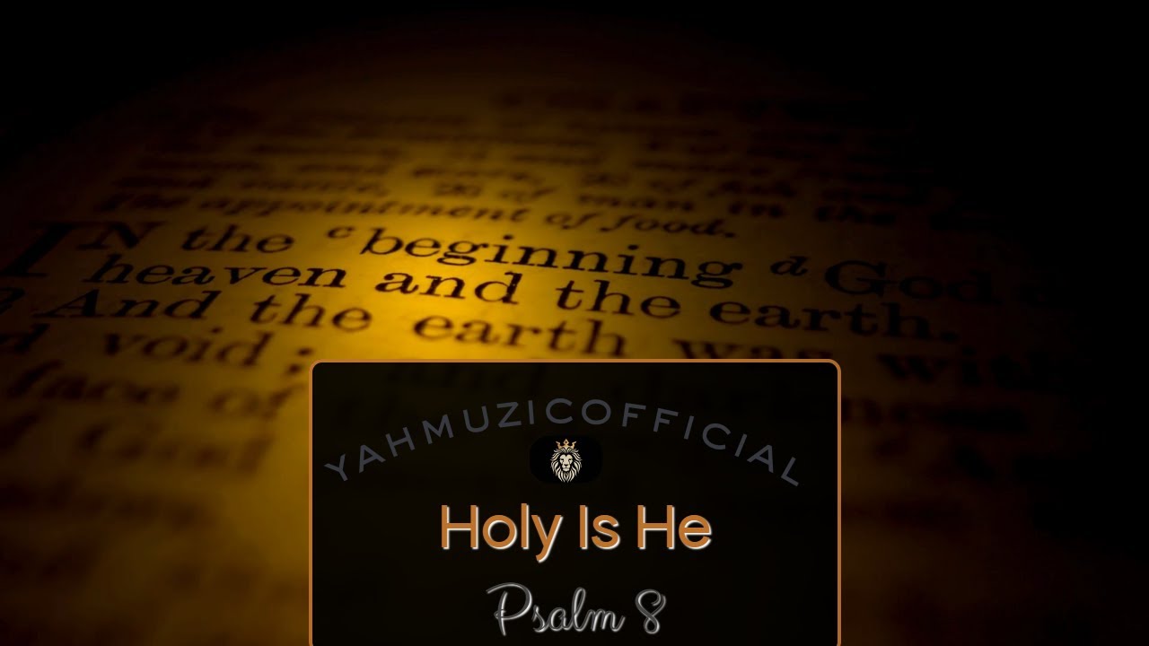 Psalms 8 - Holy Is He - Hebrew Music - YouTube