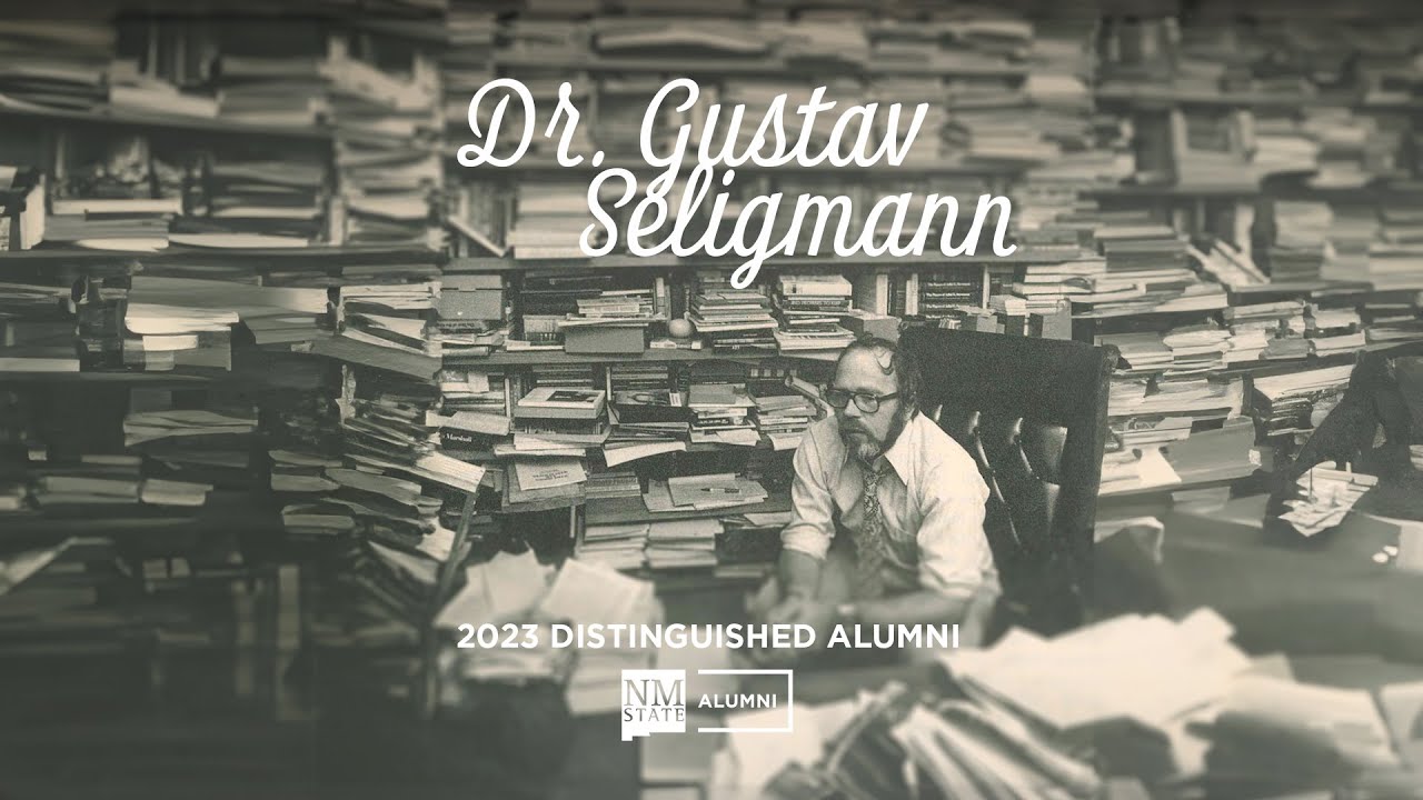 2023 NMSU Distinguished Alumni - Dr. Gus Seligmann - YouTube
