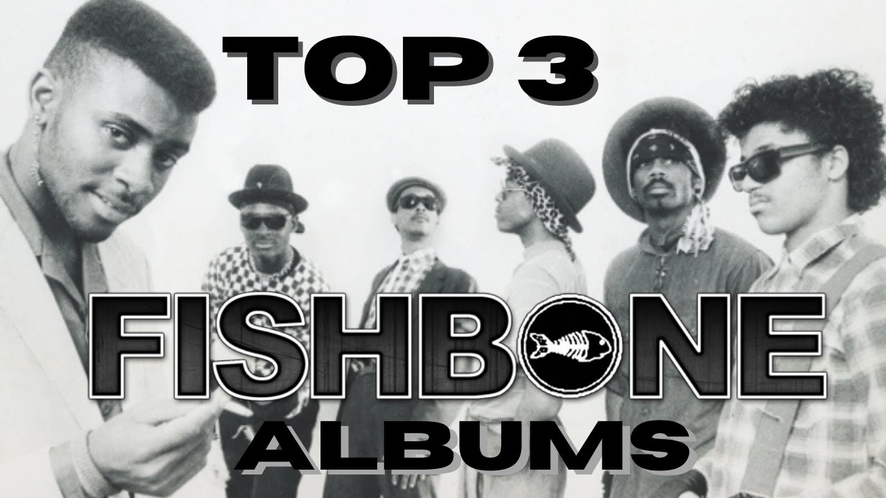 Top 3 Fishbone Albums - YouTube