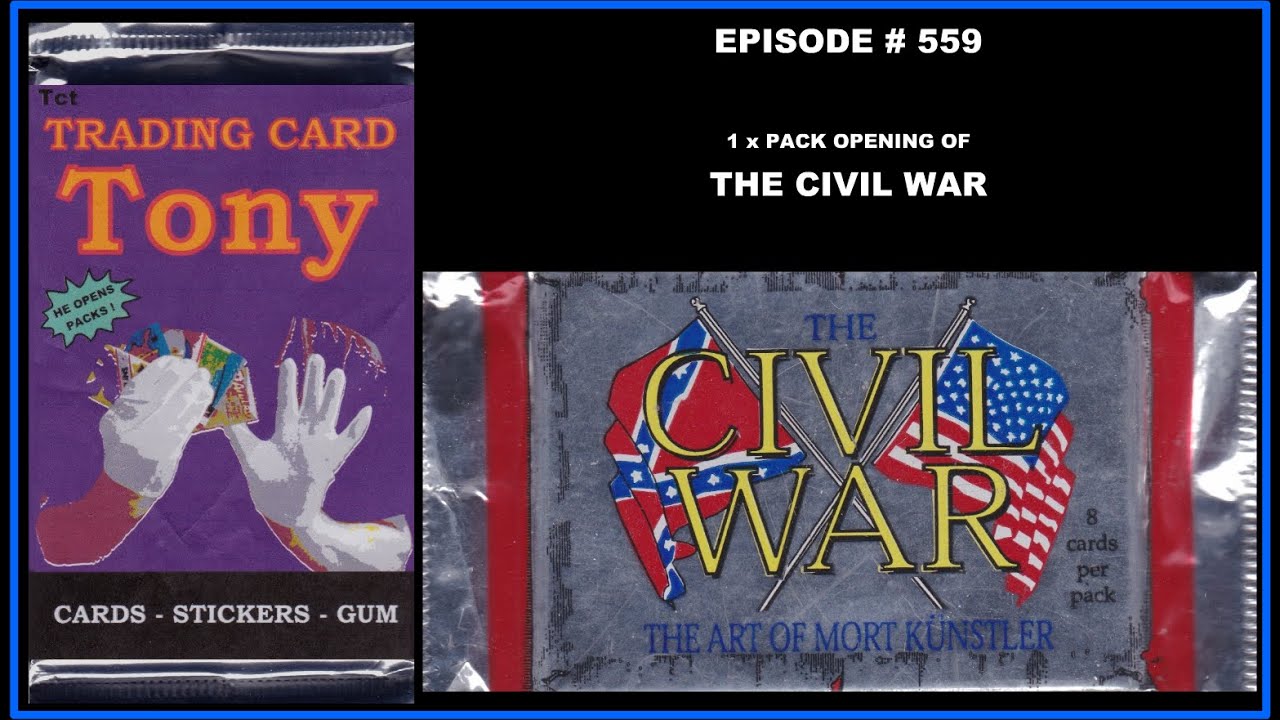 Trading Card Tony #559 - The Civil War - Pack Opening! - YouTube