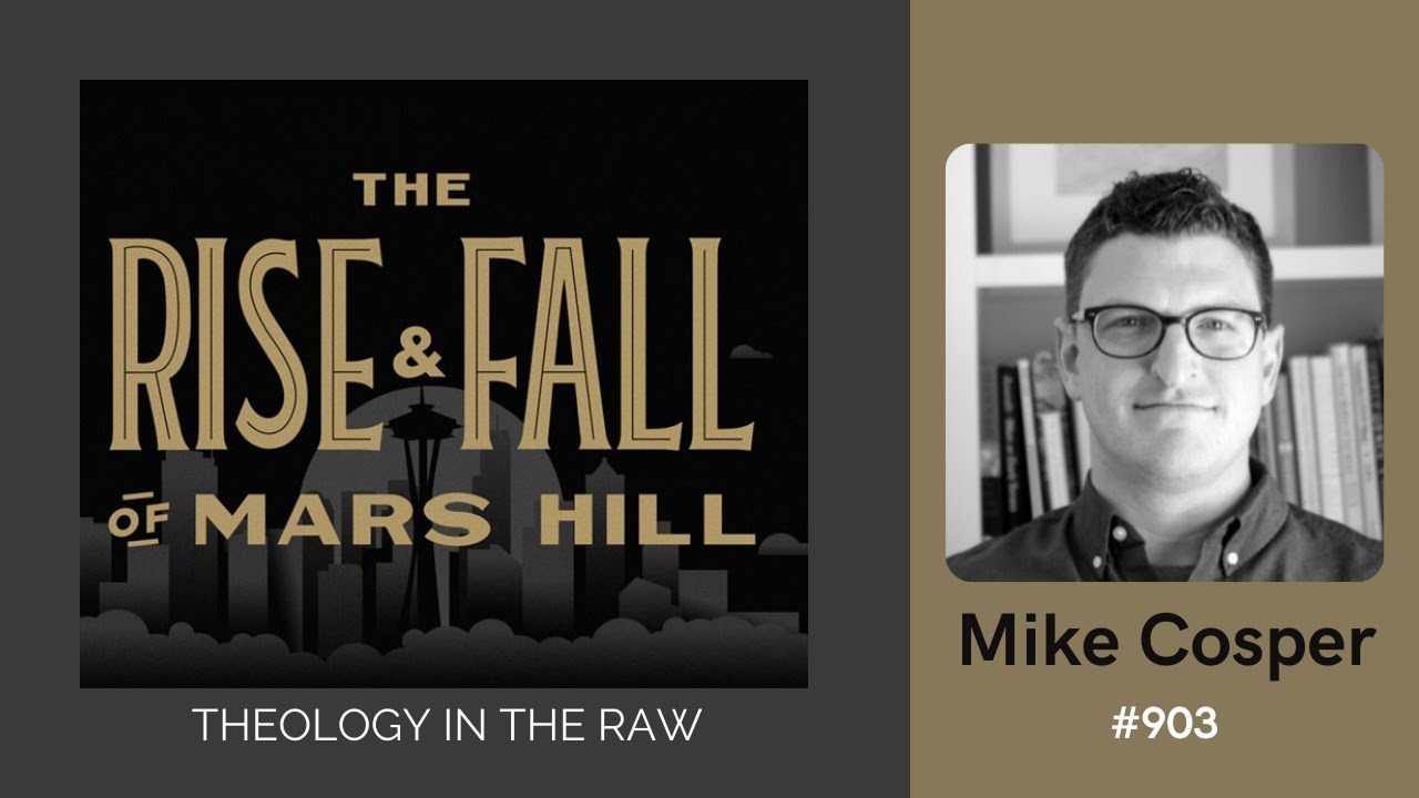 The Rise and Fall of Mars Hill: Mike Cosper - YouTube