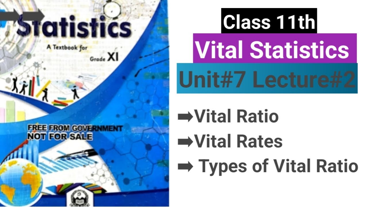 Vital Ratio vital Rates Statistics Lectures Class 11th Unit 7 Lecture vital-ratio-vital-rates-statistics-lectures-class-11th-unit-7-lecture