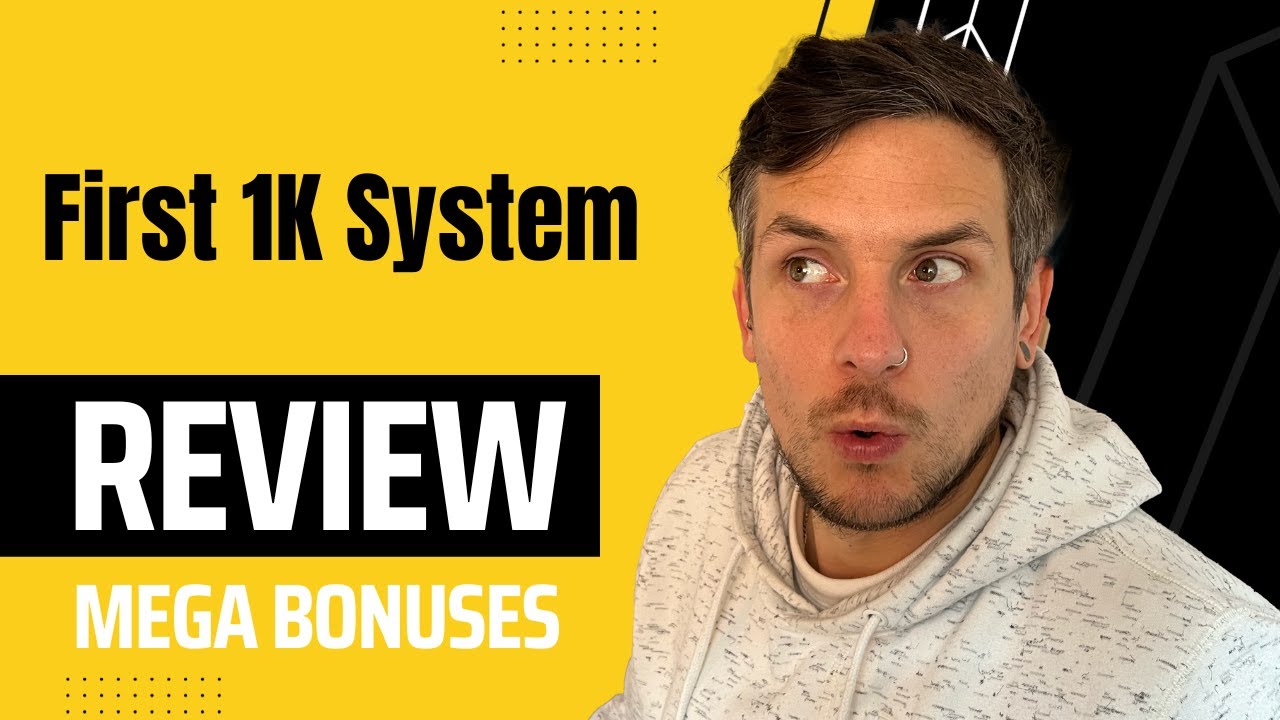 First 1K System Review + (Bonus Worth $997) - YouTube