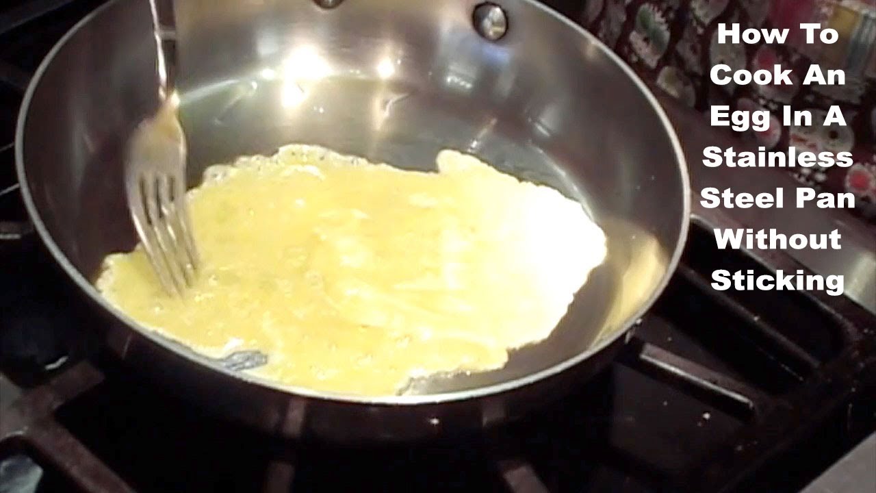How To Cook An Egg In A Stainless Steel Pan - YouTube