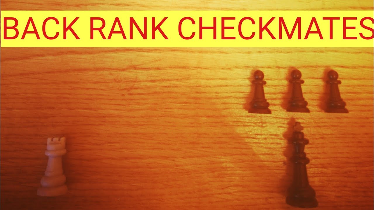 How to Play Chess : Endgame Checkmates - Back Rank Checkmates - YouTube