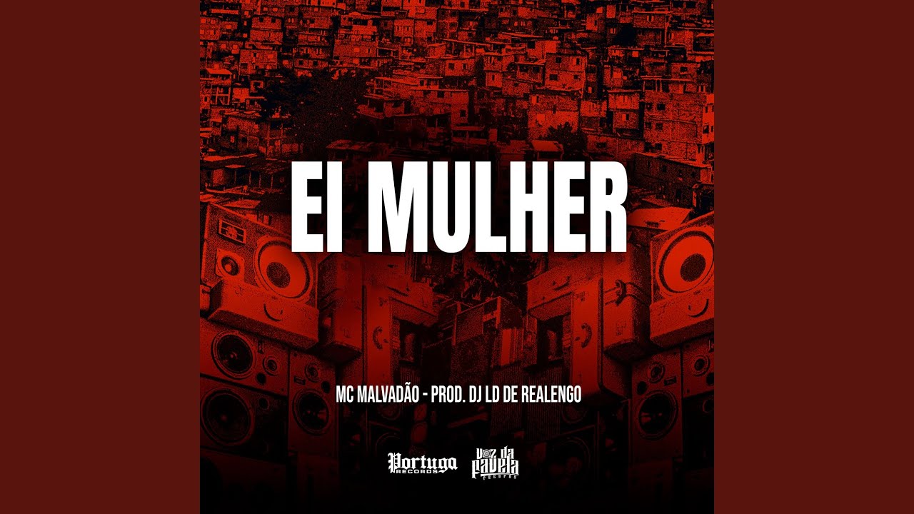 Ei Mulher - YouTube