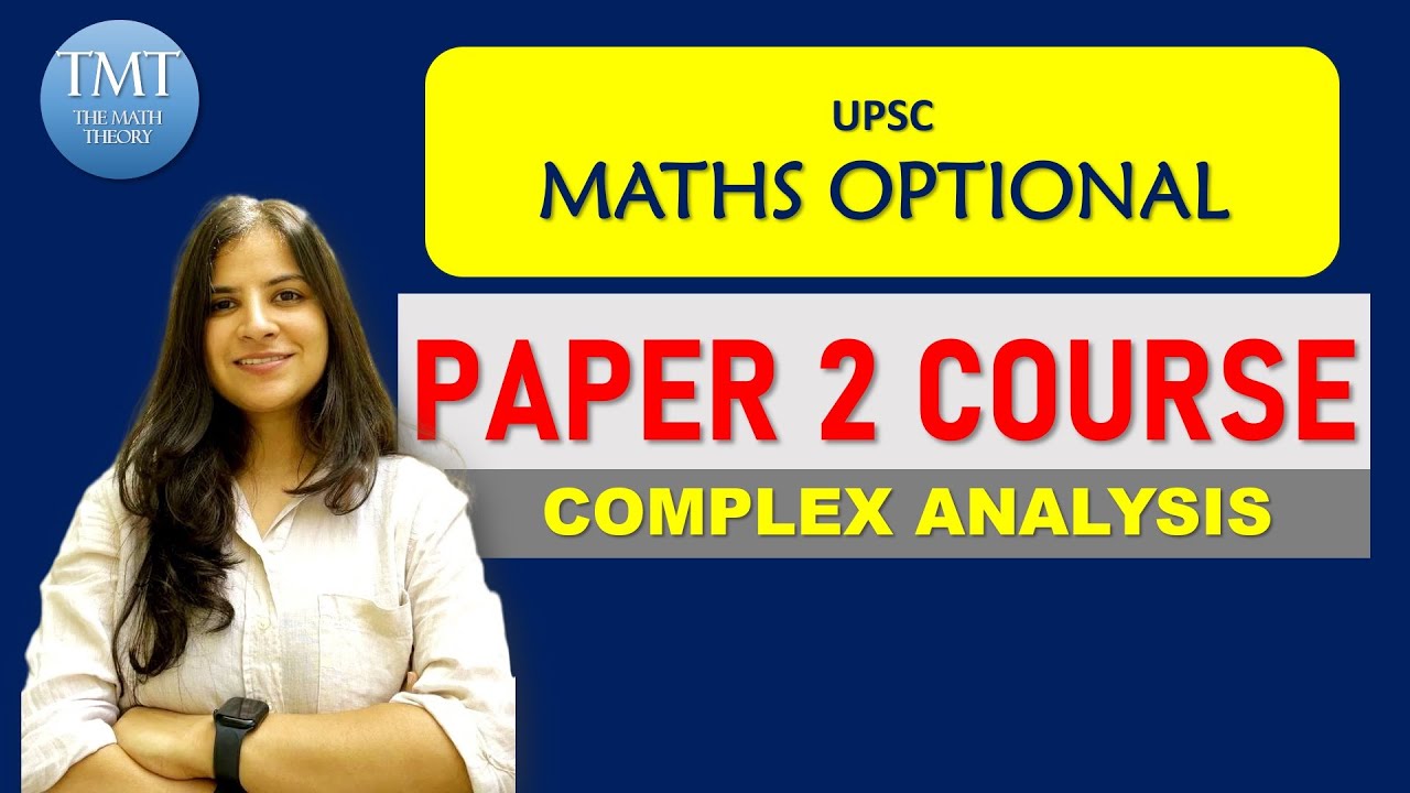 Complex Analysis - Lecture 16/Maths Optional Paper 2 Course/UPSC CSE ...