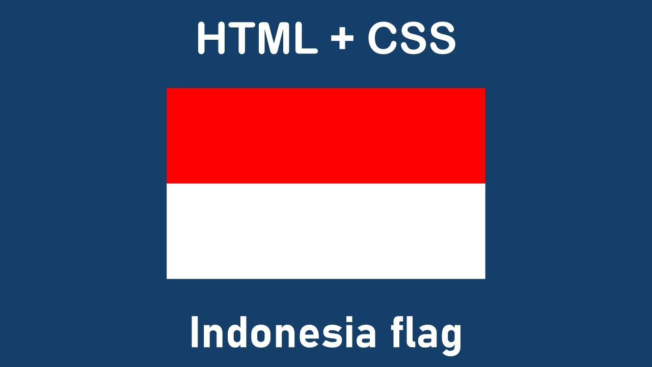 Indonesia Flag Html Css Tutorial Html Css Flag Design Tutorial Youtube 1123