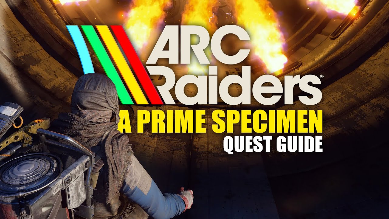Arc Raiders - A Prime Specimen Quest Guide (Interact with any ARC ...