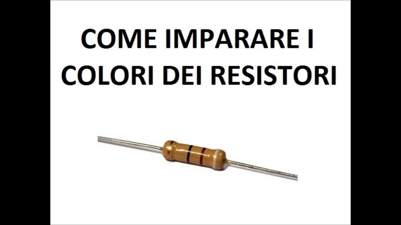 Come imparare i colori dei resistori - YouTube