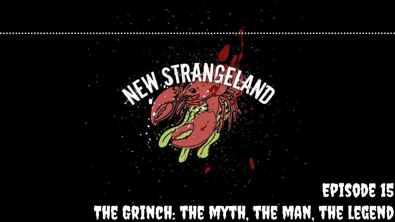 Episode 15 - The Grinch: The Myth, The Man, The Legend - YouTube