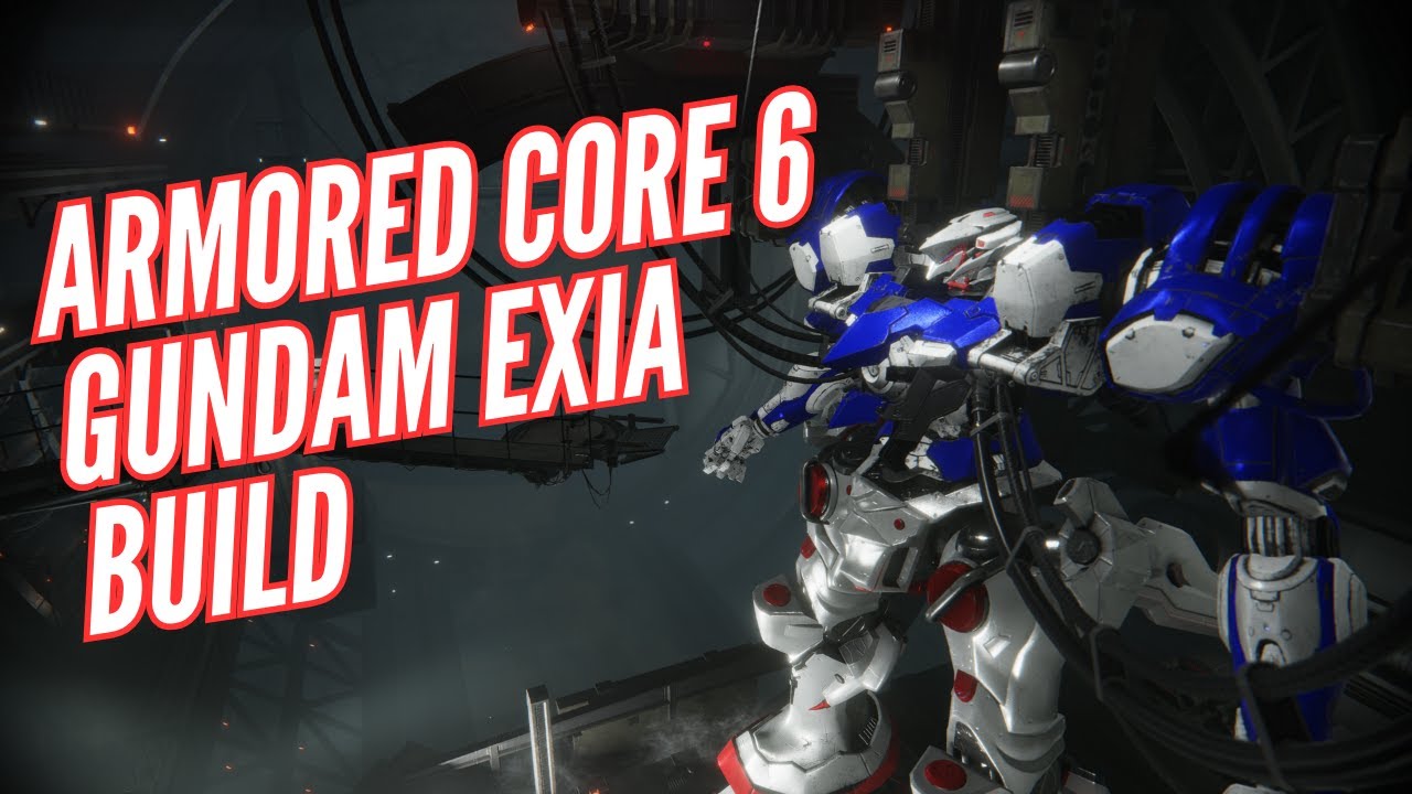 Armored Core 6: Exia/00 Raiser Build - YouTube