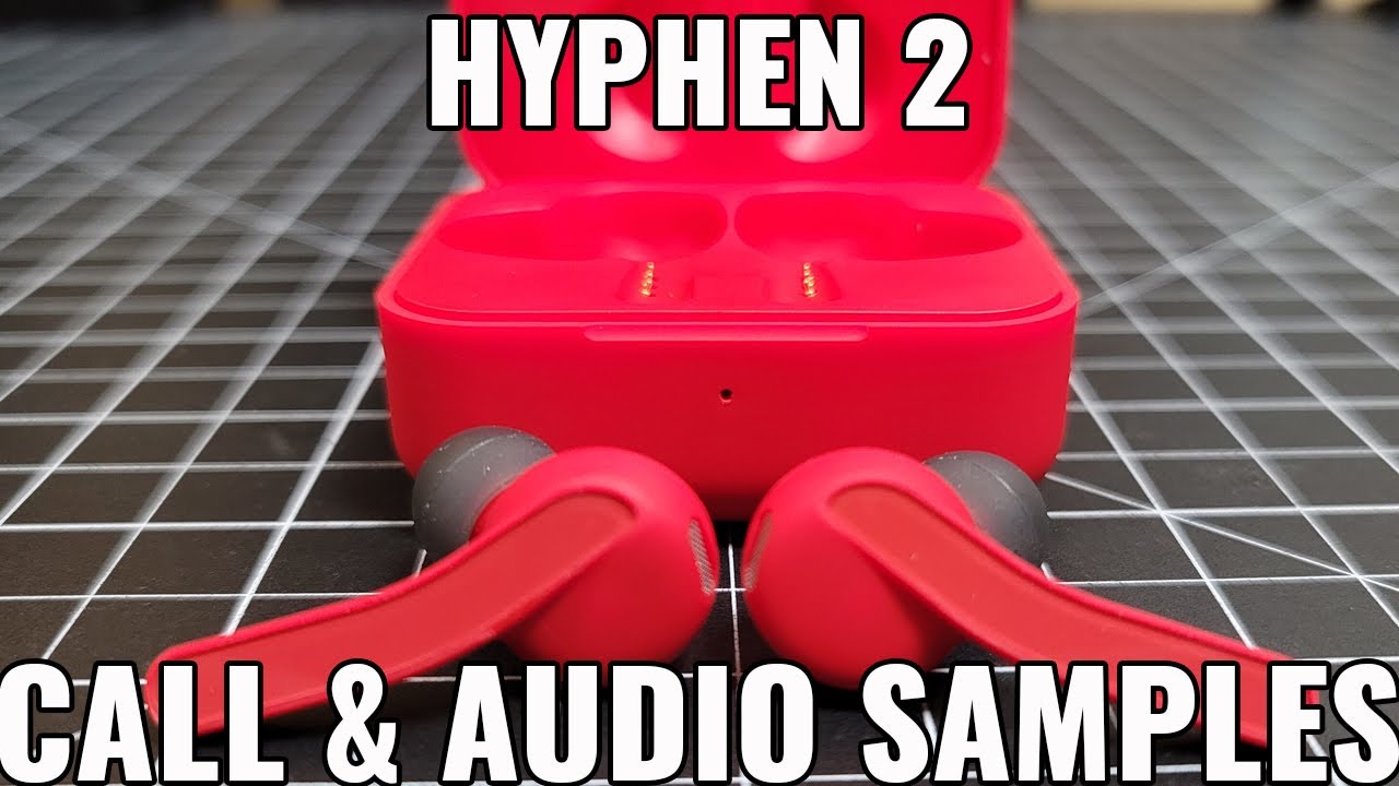 Hyphen 2 True Wireless Earbuds First Look Call and Audio Samples ...