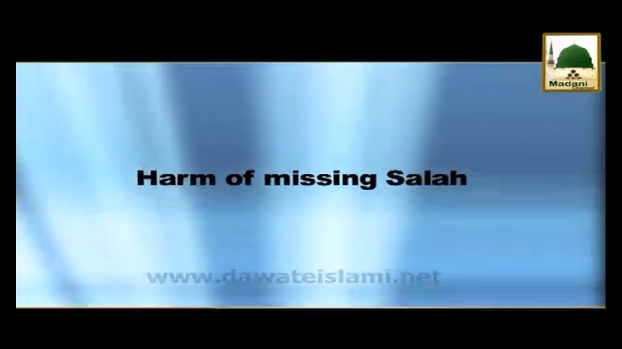 Harm of Missing Salah - Short Bayan in English - YouTube