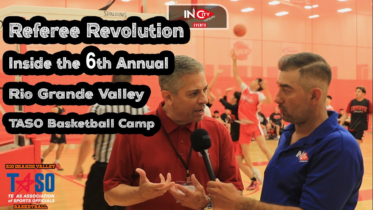 Referee Revolution: Inside the 6th Annual Rio Grande Valley TASO ...