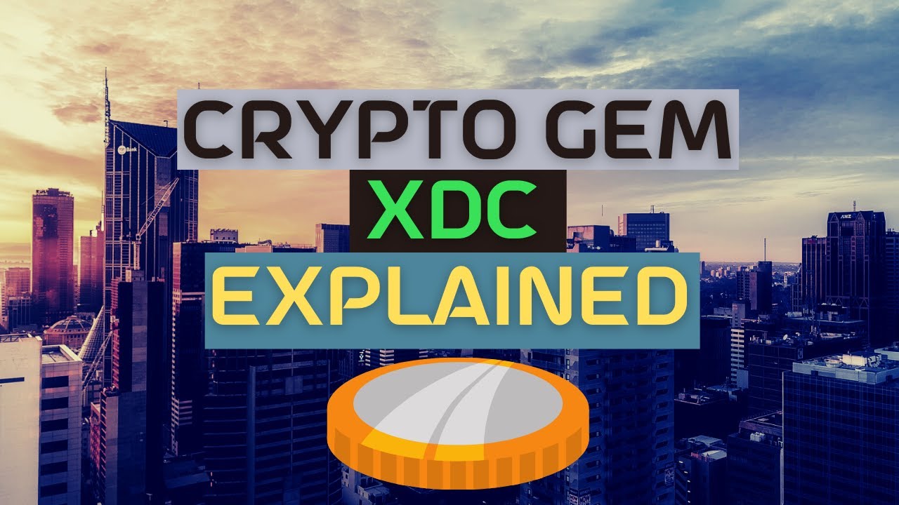XDC | IS XDC THE NEXT XRP | XDC EXPLAINED: WHAT IS XinFin NETWORK ...