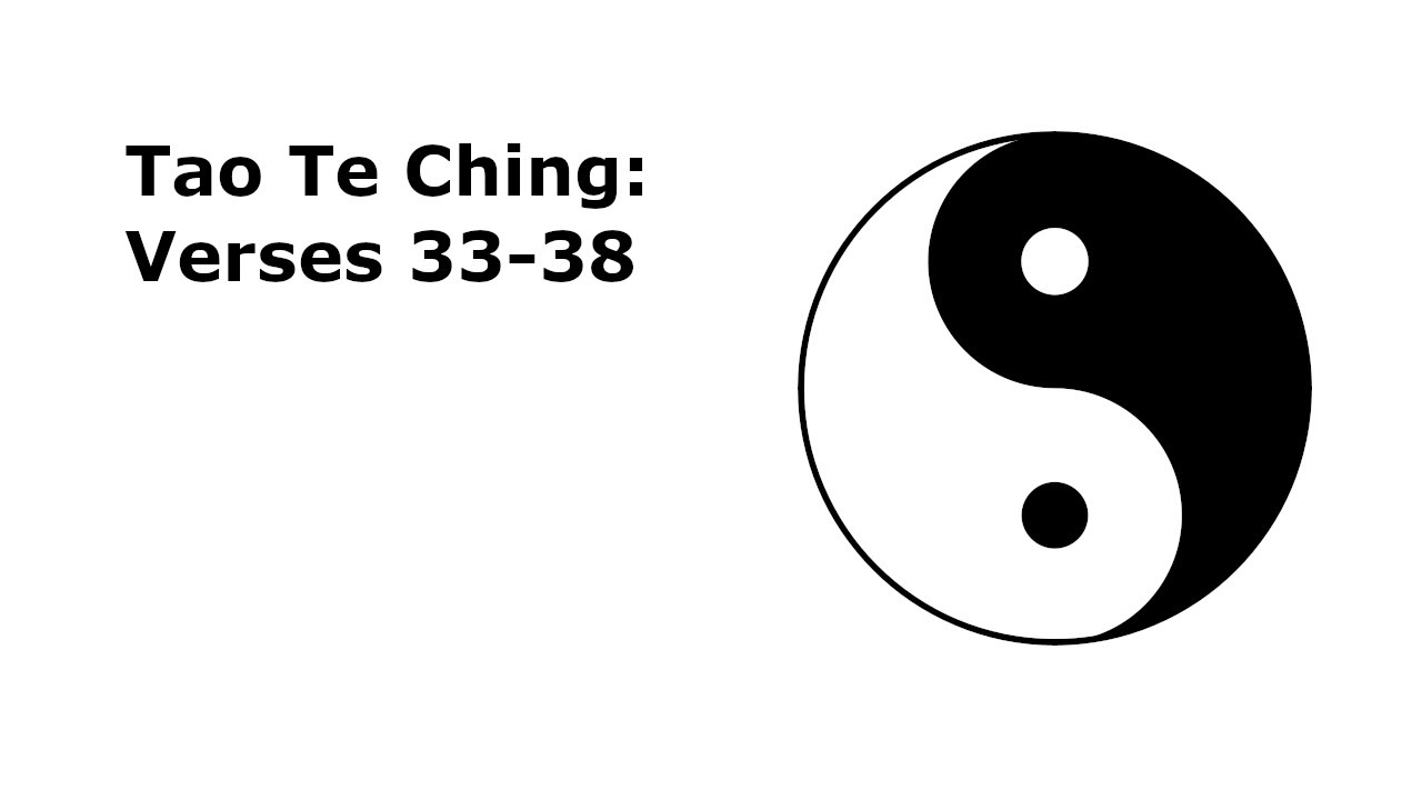 Tao Te Ching: Verses 33-38 - YouTube