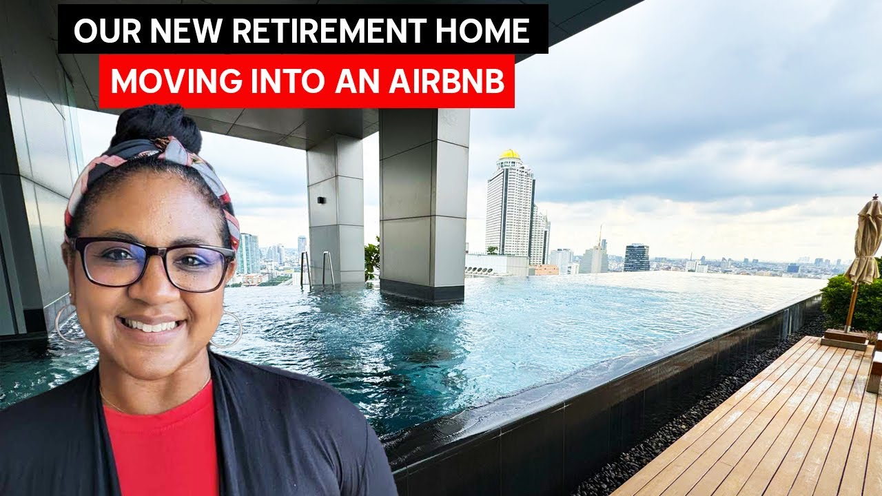Our New Retirement Home In Bangkok, Thailand: Moving Into an AirBnb - YouTube