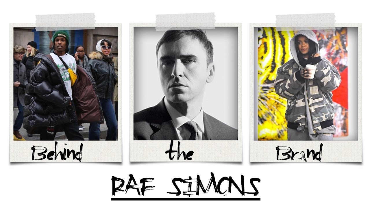 Behind the Brand: RAF SIMONS - YouTube