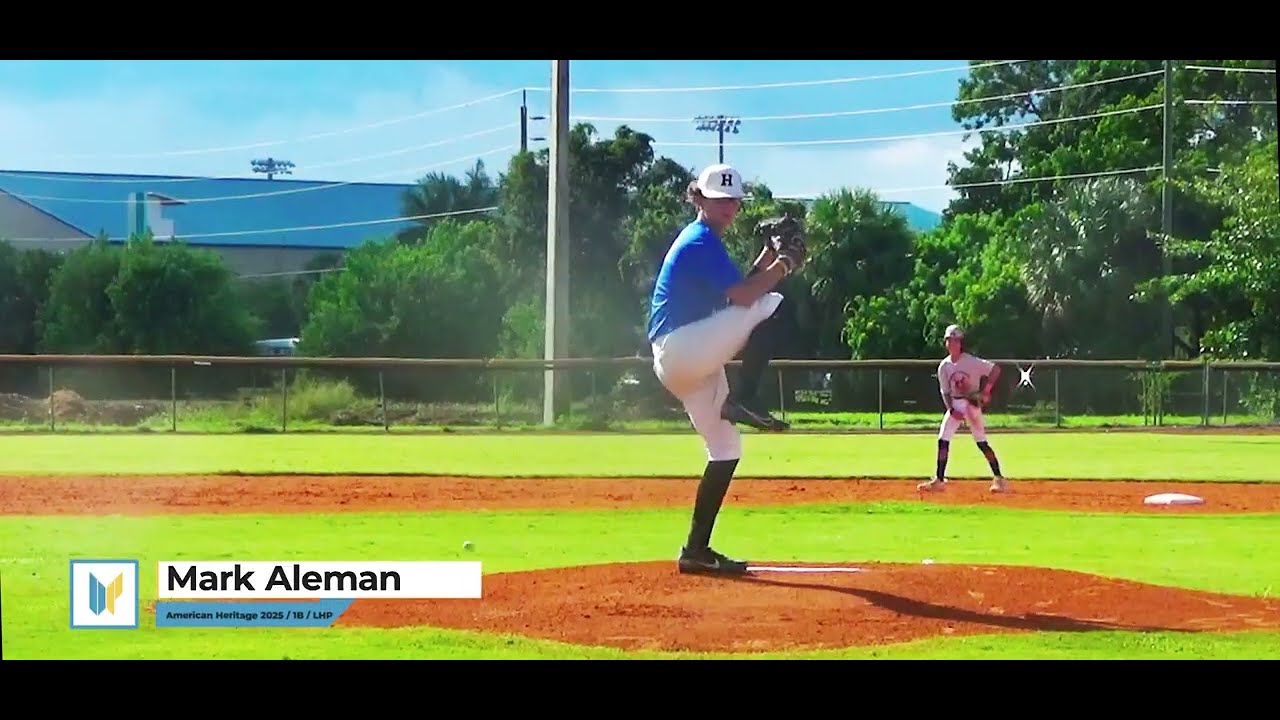 2025 1B/LHP Mark Aleman (American Heritage Plantation, FL) - YouTube