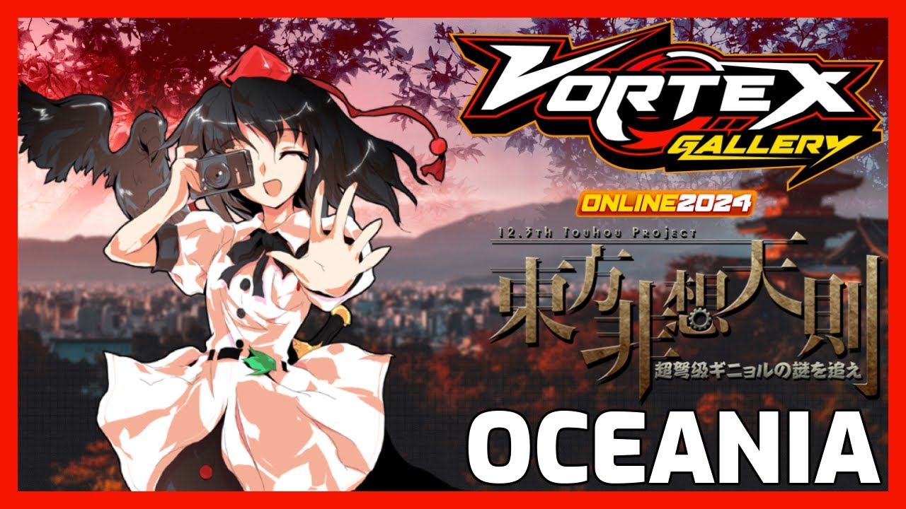 Vortex Gallery Online 2024: Touhou Hisoutensoku OCE Netplay Tournament ...